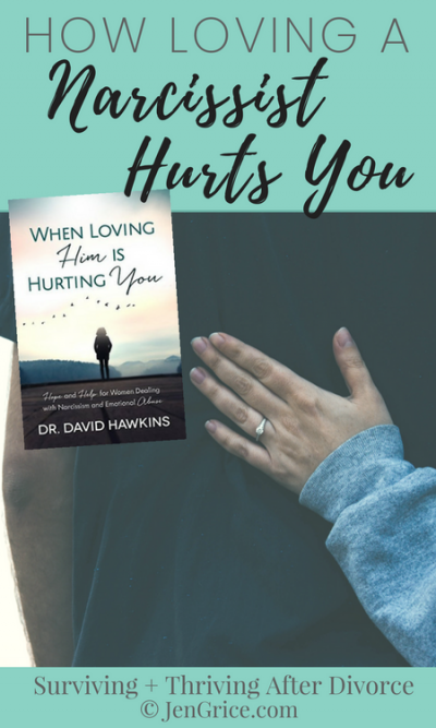 How Loving a Narcissist Hurts You | By Jen Grice
